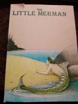 The story of the Little Merman by Ethel Reader | Goodreads