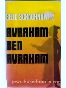 Avraham ben Avraham by Selig Schachnowitz | Goodreads