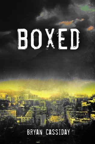 Boxed by Bryan Cassiday | Goodreads