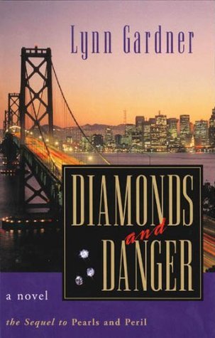 Diamonds and Danger (Gems and Espionage Book 3) by Lynn Gardner | Goodreads