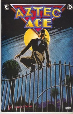 Aztec Ace #15 by Doug Moench | Goodreads