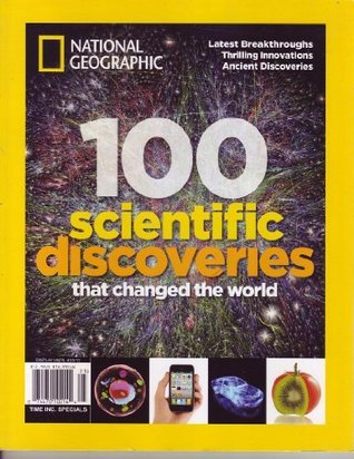 National Geographic 100 Scientific Discoveries that changed the world ...