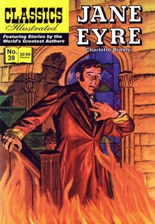 Jane Eyre (Classics Illustrated, #39) by Classics Illustrated | Goodreads