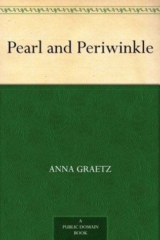 Pearl and Periwinkle by Anna Graetz | Goodreads