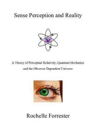 Sense Perception and Reality: A Theory of Perceptual Relativity ...