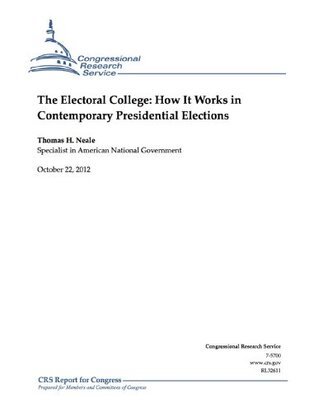 The Electoral College: How It Works in Contemporary Presidential ...