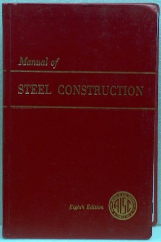 Manual of Steel Construction by AISC | Goodreads