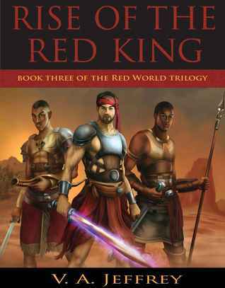 Rise of the Red King by V.A. Jeffrey | Goodreads