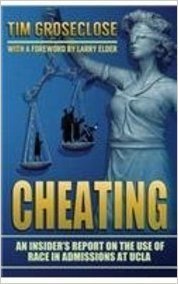 Cheating: An Insider's Report on the Use of Race in Admissions at UCLA ...