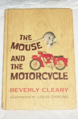 The Mouse and the Motorcycle by Beverly Cleary | Goodreads