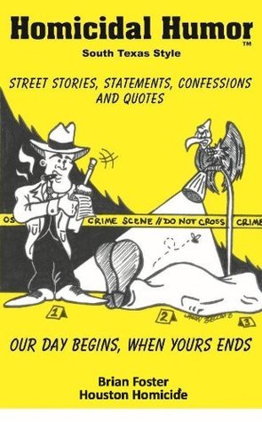 Homicidal Humor by Brian R. Foster | Goodreads