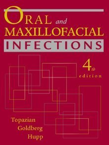 Oral and Maxillofacial Infections by Richard G. Topazian | Goodreads