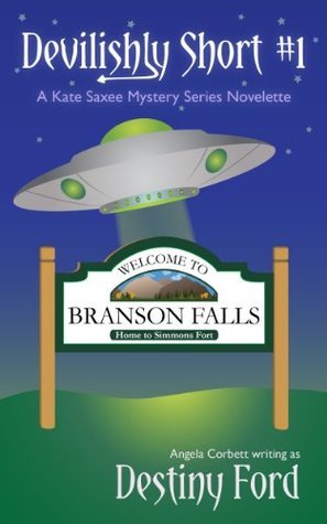 Devilishly Short #1 (Kate Saxee Mystery #1.5) by Destiny Ford | Goodreads