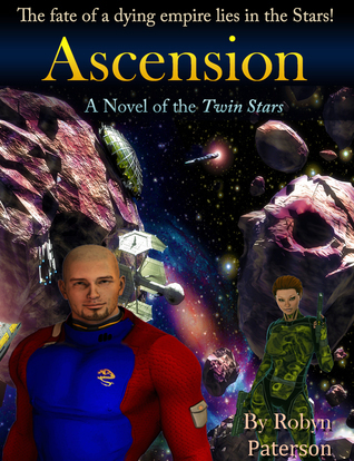 Ascension (Twin Stars) by Robyn Paterson | Goodreads