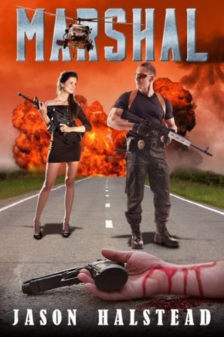 Marshal (Wanted Series Book 4) by Jason Halstead | Goodreads