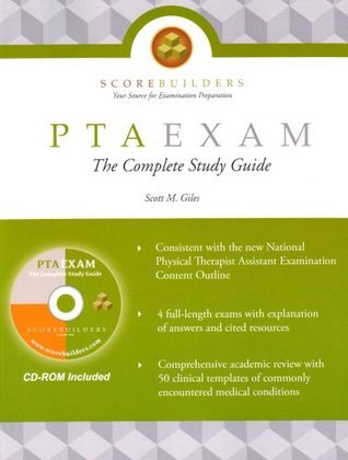 PTAEXAM: The Complete Study Guide (Scorebuilders) by Scott M. Giles ...