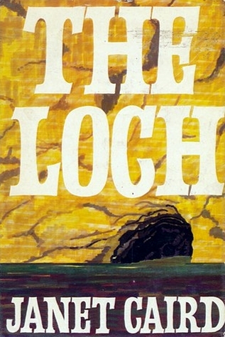The Loch by Janet Caird | Goodreads