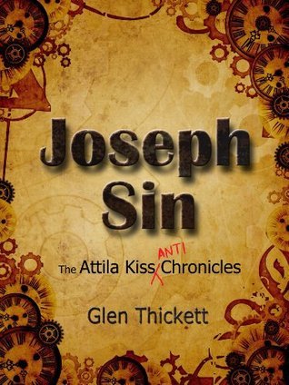 Joseph Sin: Book One of Nemesis by Glen Thickett | Goodreads