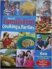 The Best of FamilyFun Cooking and Parties by Deanna F. Cook | Goodreads