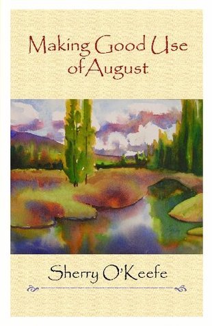 Making Good Use of Autumn by Sherry O'Keefe | Goodreads