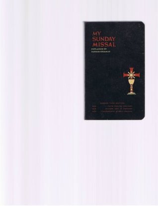 MY SUNDAY MISSAL - Explained by Father Stedman by Joseph Stedman ...