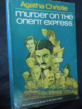Murder on the Orient Express by Agatha Christie | Goodreads