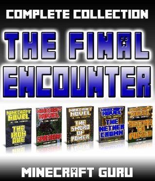 A Minecraft Novel: The Final Encounter by Minecraft Books | Goodreads