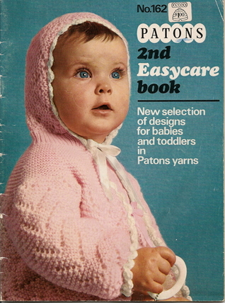 Patons 2nd Easycare Book (Patons No. 162) by Patons Designers | Goodreads
