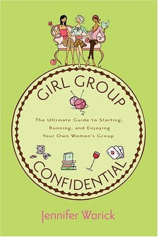 Girl Group Confidential: The Ultimate Guide to Starting, Running and ...