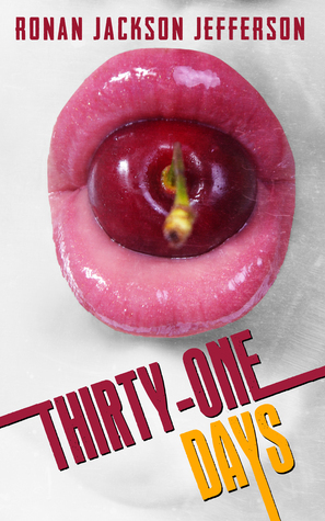 THIRTY-ONE DAYS by Ronan Jackson Jefferson | Goodreads