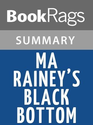 Summary & Study Guide Ma Rainey’s Black Bottom by August Wilson by ...