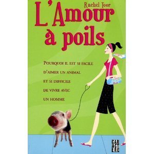 Amour à poils by Rachel Toor | Goodreads