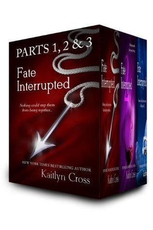 The Fate Interrupted Box Set: Fate Interrupted / Fate Interrupted 2 ...
