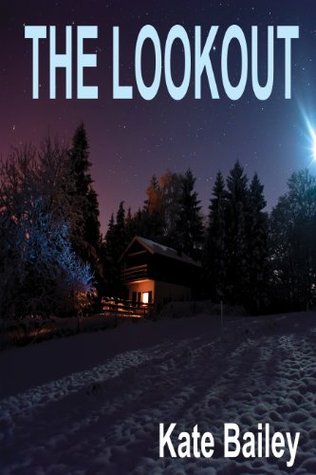 The Lookout by Kate Bailey | Goodreads