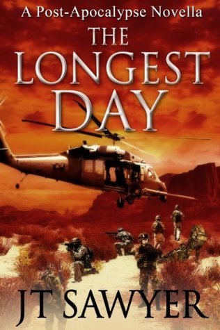 The Longest Day (First Wave #2) by J.T. Sawyer | Goodreads