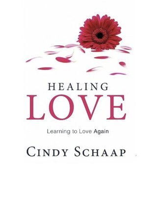 Healing Love by Cindy Schaap | Goodreads
