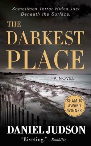 The Darkest Place by Daniel Judson | Goodreads