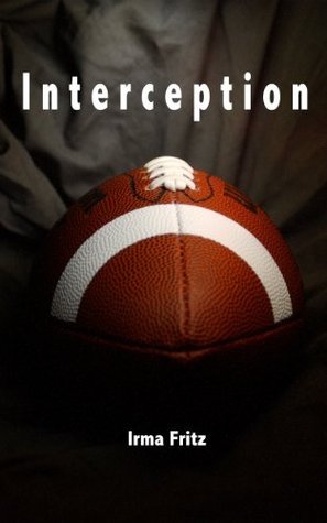 Interception by Irma Fritz | Goodreads