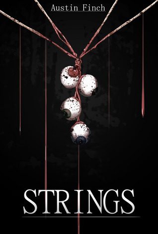 Strings [Part 1 of 7] by Austin Finch | Goodreads