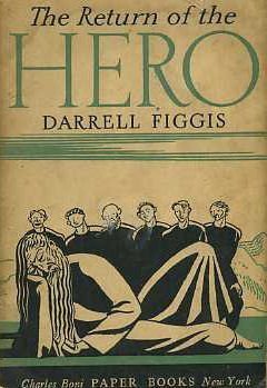 The Return of the Hero by Darrell Figgis | Goodreads