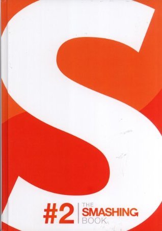 The Smashing Book #2 by Matt Ward | Goodreads
