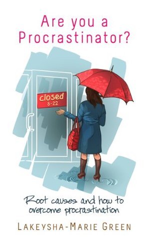 Are You a Procrastinator? Root Causes and How to Overcome ...