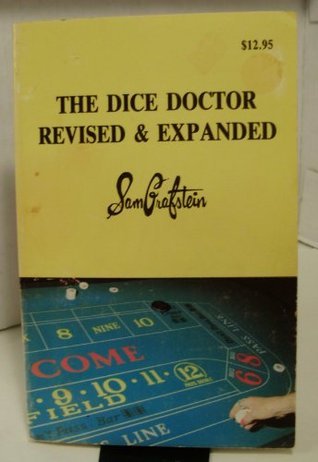 The Dice Doctor Revised & Expanded by Sam Grafstein | Goodreads