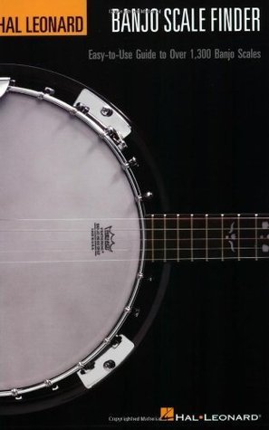 Banjo Scale Finder - 6 inch. x 9 inch.: Easy-to-Use Guide to Over 1,300 ...