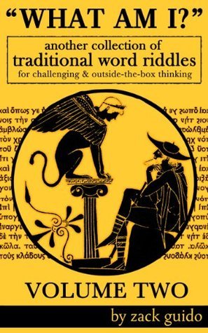 What Am I? - A Collection Of Traditional Word Riddles - VOLUME TWO by ...