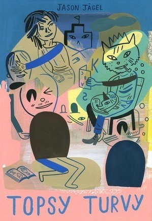 Topsy Turvy by Jason Jägel | Goodreads