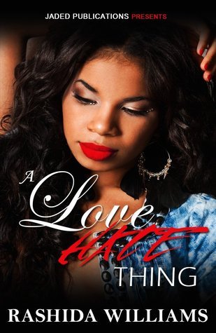 A Love Hate Thing by Rashida Williams | Goodreads