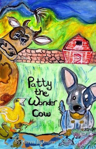 Patty The Wonder Cow ... The Cow Who Swam Through a Monsoon by Karen ...