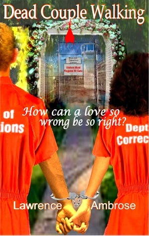 Dead Couple Walking by Lawrence Ambrose | Goodreads