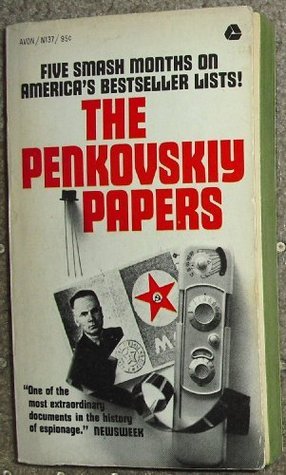 The Penkovsky Papers by Oleg Penkovsky | Goodreads